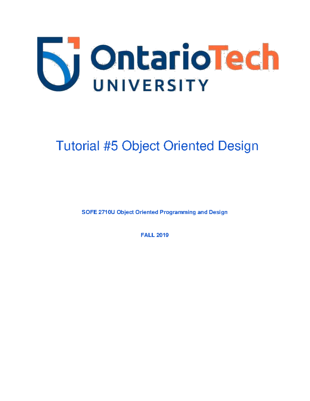 Tutorial 5 - CRN 45863 - Moein - Tutorial # 5 Object Oriented Design SOFE 2710U Object Oriented ...