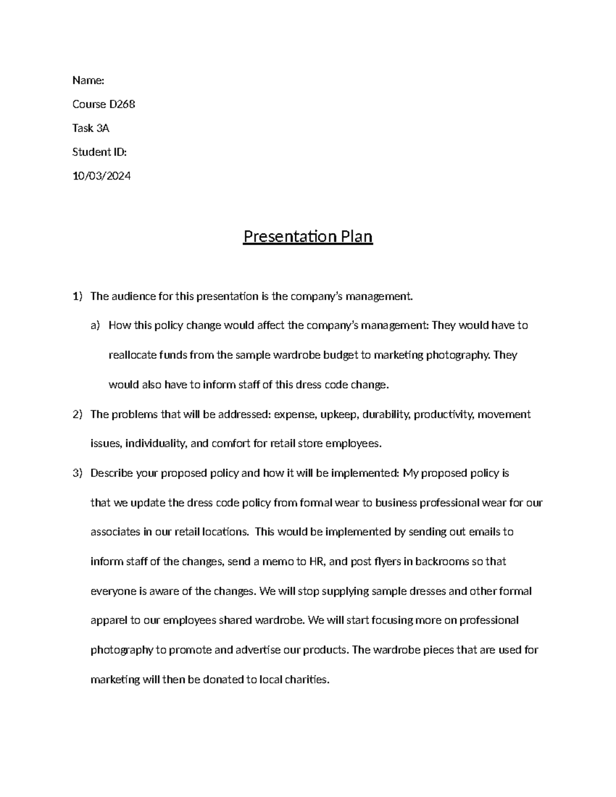 Course hero Task 3 A d268 - Name: Course D Task 3A Student ID: 10/03/ Presentation Plan 1) The ...