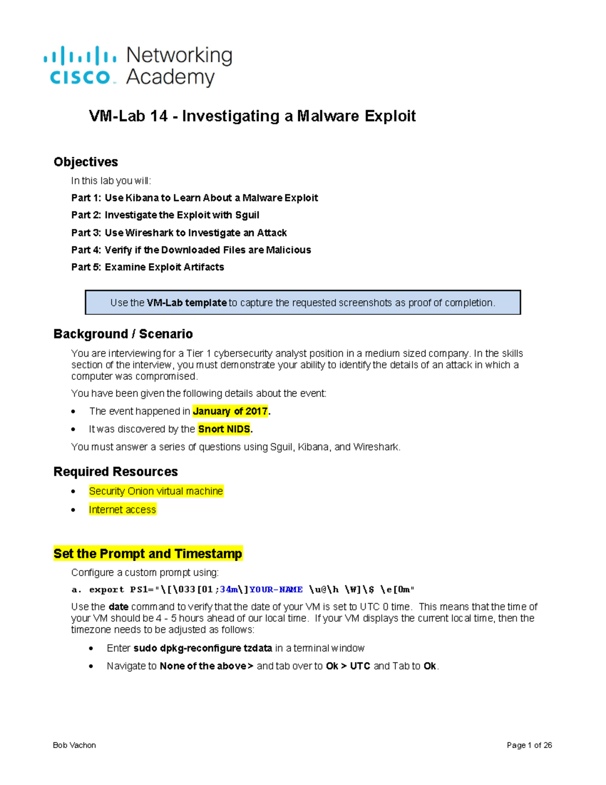 VM-Lab 14 - Investigating a Malware Exploit - Objectives In this lab you will: Part 1: Use ...