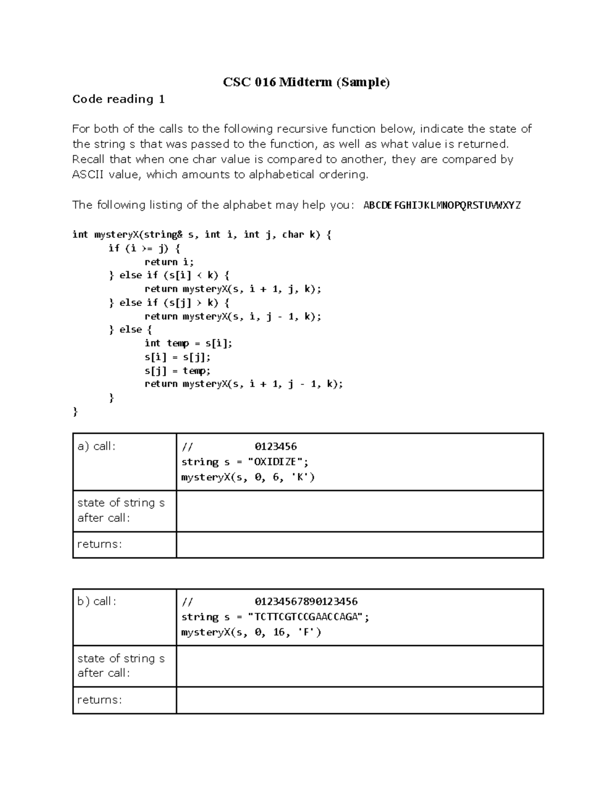 CSC 016 Sample Midterm - CSC 016 Midterm (Sample) Code reading 1 For both of the calls to the ...