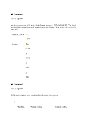 DNA - Molecular/ Genetics - Question 1 1 out of 1 points The ...