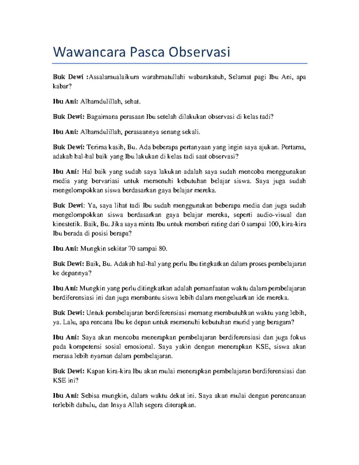 Wawancara Pasca Observasi - Buk Dewi: Bagaimana perasaan Ibu setelah dilakukan observasi di ...