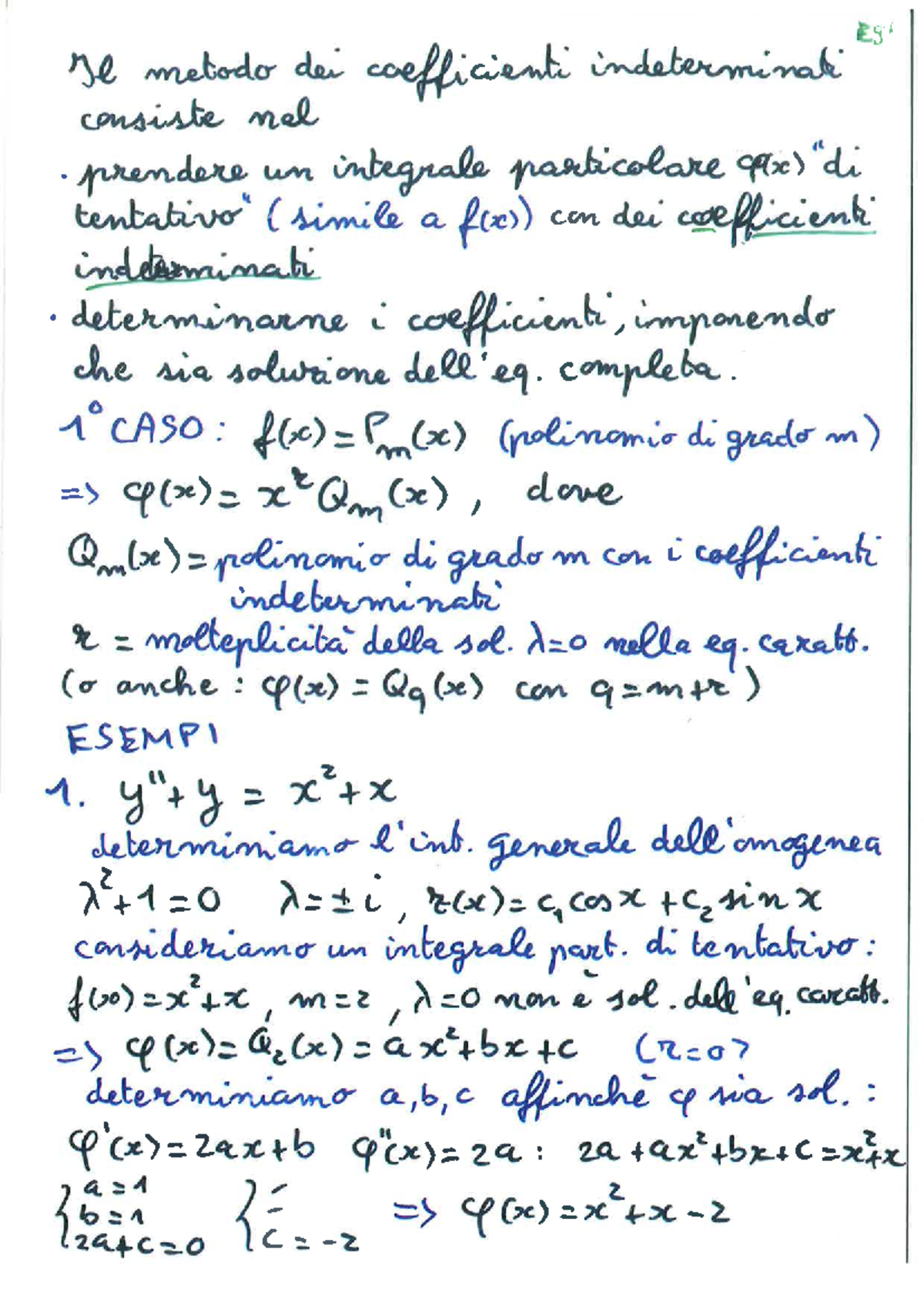 Metodo dei coefficienti indeterminati - f(x) (polinamia digrado m) 9(x): xxQm (x), done Q mlx ...