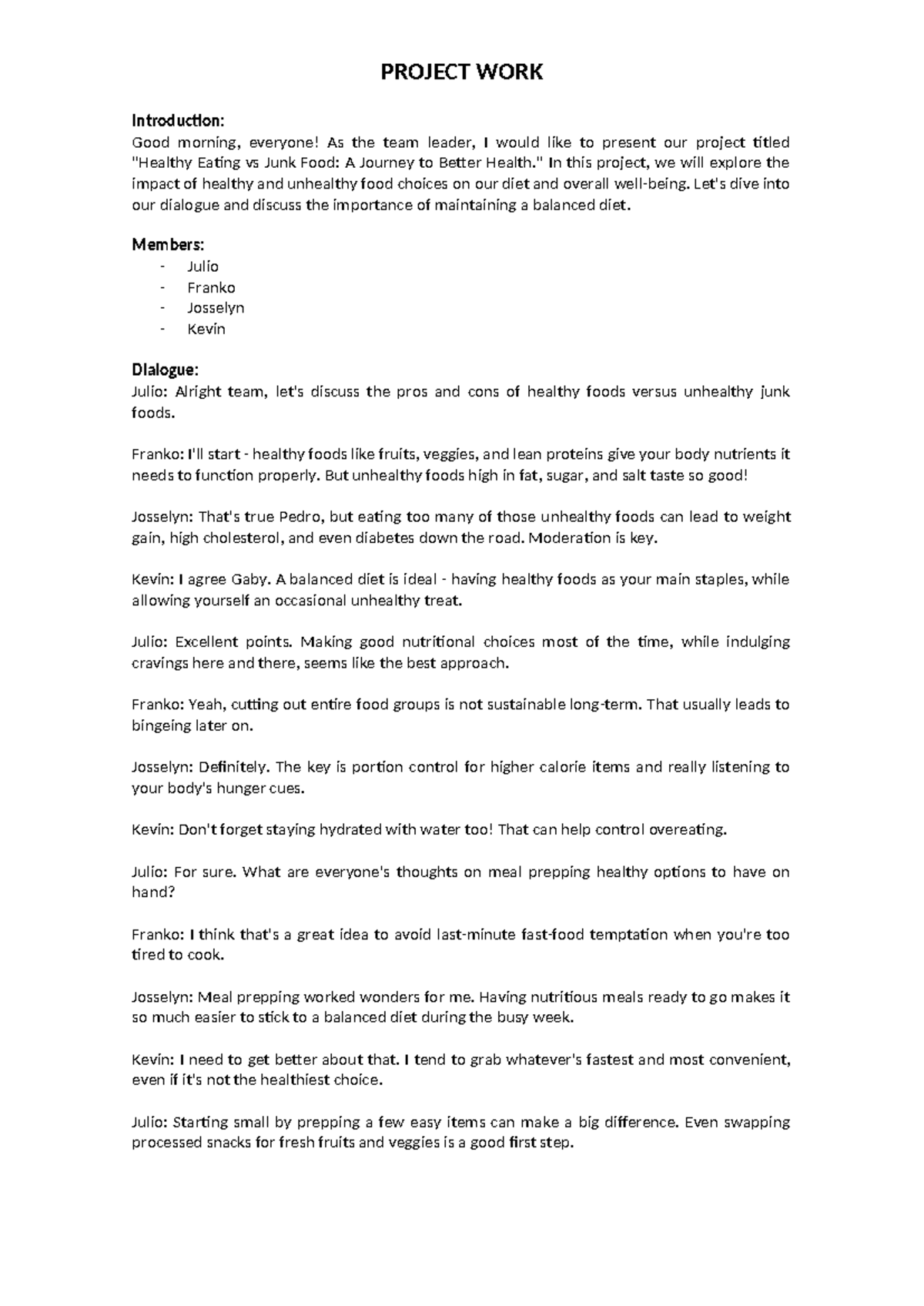 Project WORK - nada - PROJECT WORK Introduction: Good morning, everyone! As the team leader, I ...