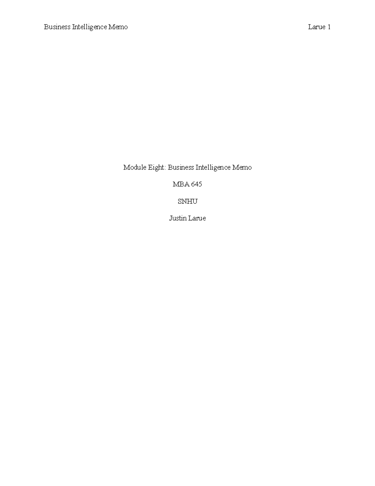MBA 645 Module 8 Business Intelligence Memo - Business Intelligence ...