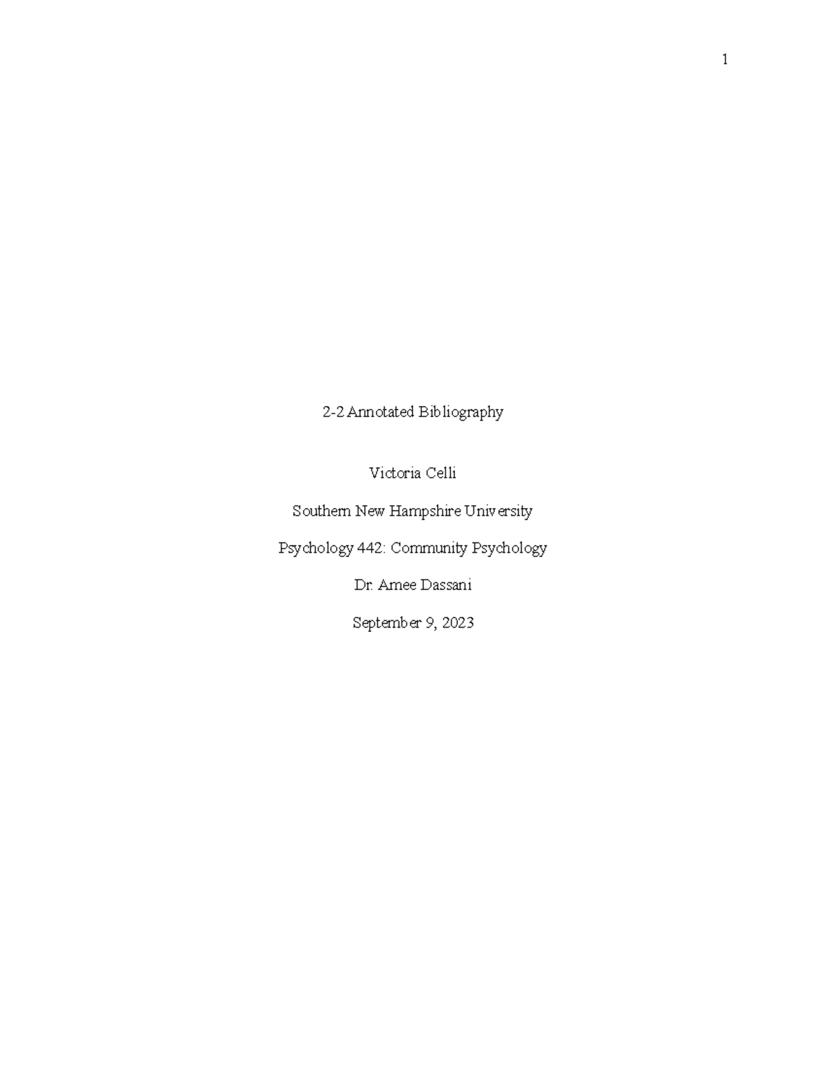 Annotated Bib 2-2 - 2-2 Annotated Bibliography Victoria Celli Southern New Hampshire University ...