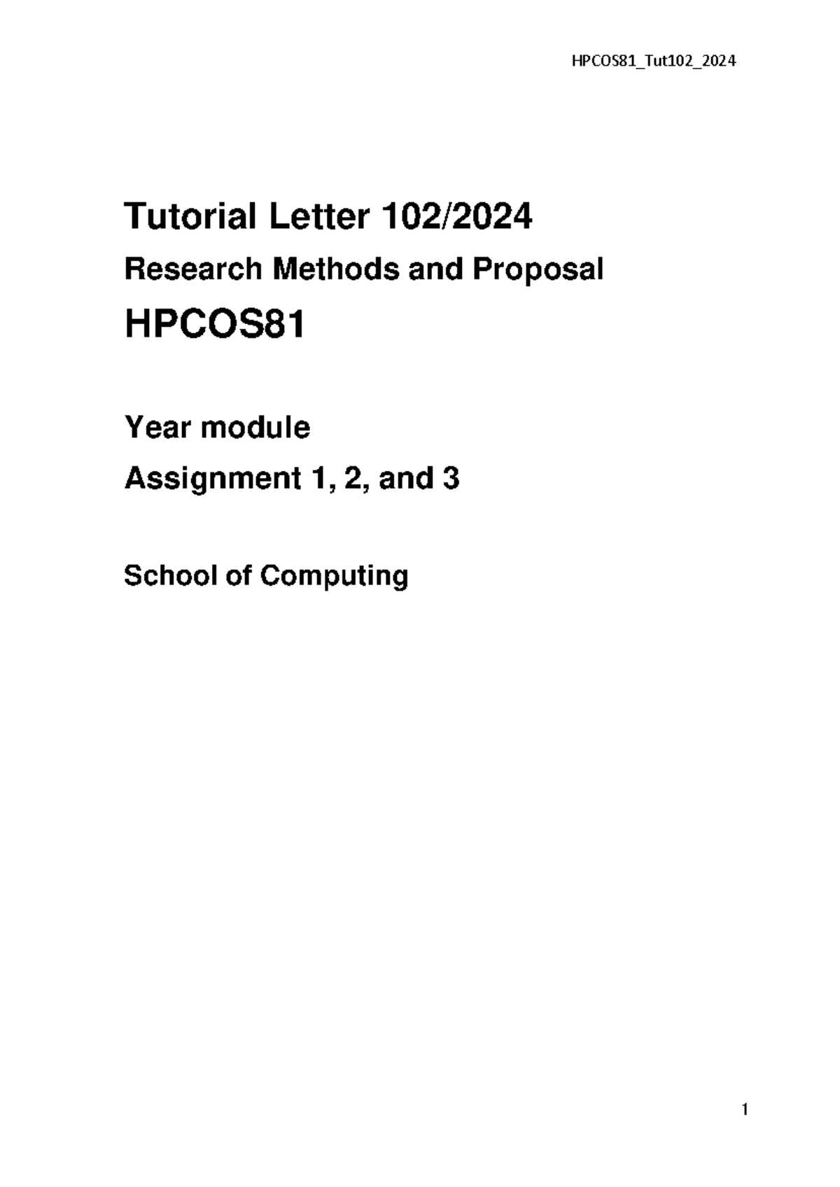 Tut102 Hpcos 81 2024 Assignments 1,2,3 - Tutorial Letter 102/ 2024 Research Methods and Proposal ...