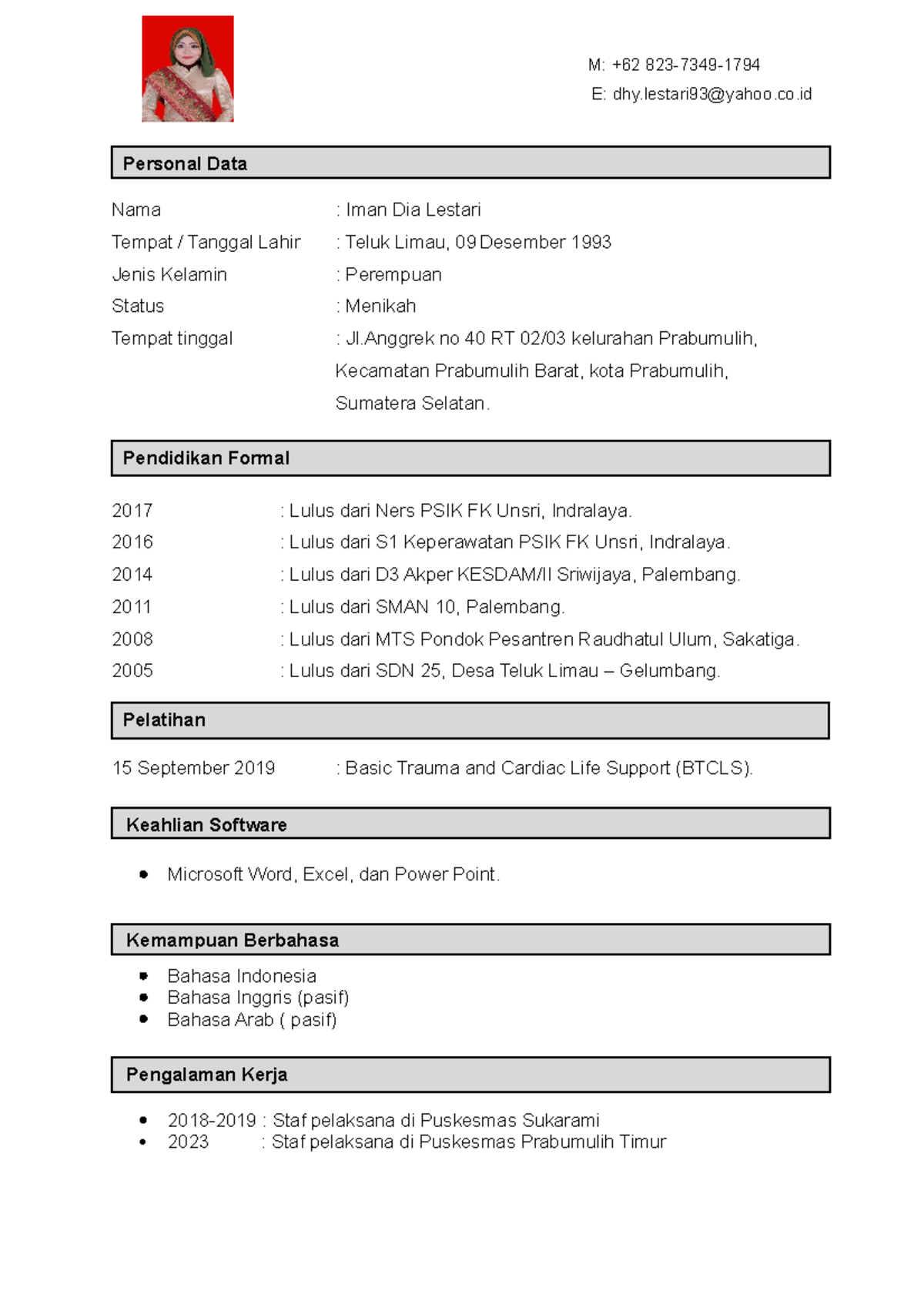 New Update CV- Iman Dia Lestari - M: +62 823-7349- E: dhy@yahoo.co Nama : Iman Dia Lestari ...