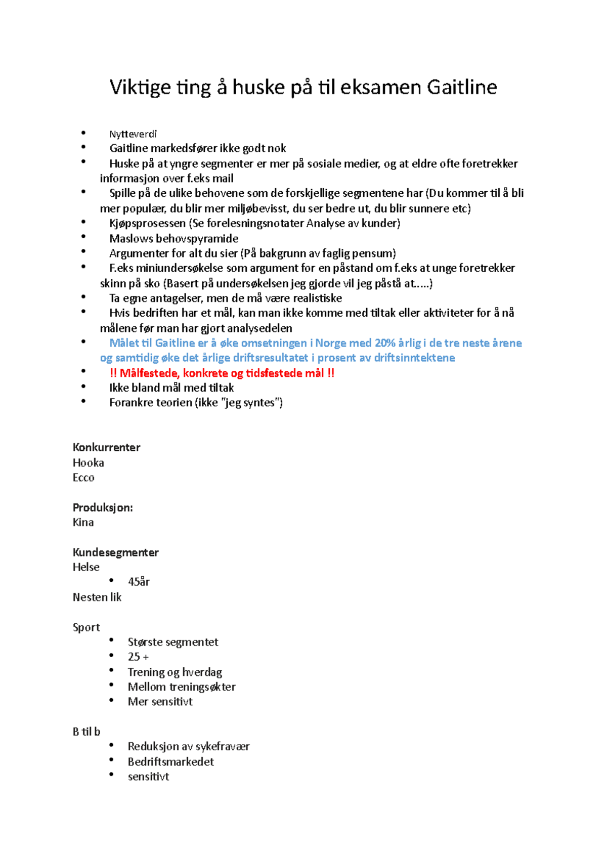 tips eksamen bedriften - Viktige ting å huske på til eksamen Gaitline Nytteverdi Gaitline - Studocu