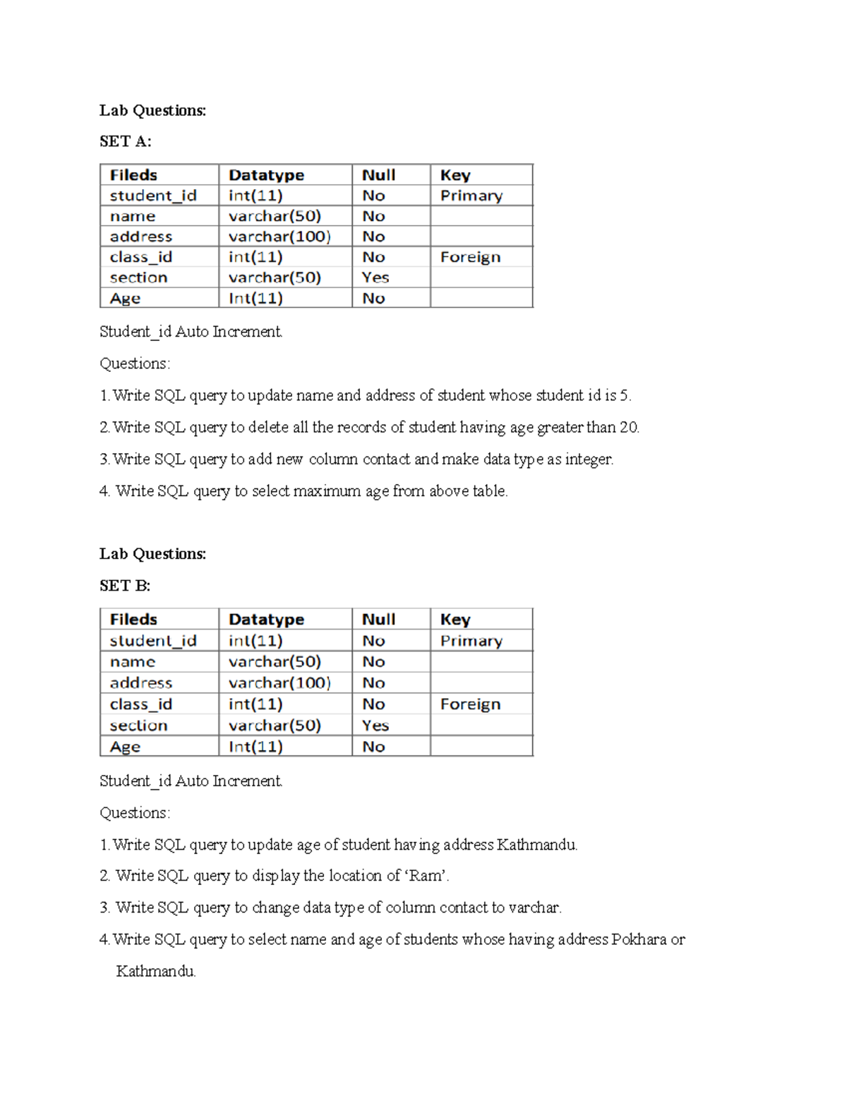 Lab Questions - Lab Questions: SET A: Student_id Auto Increment. Questions: 1 SQL query to ...