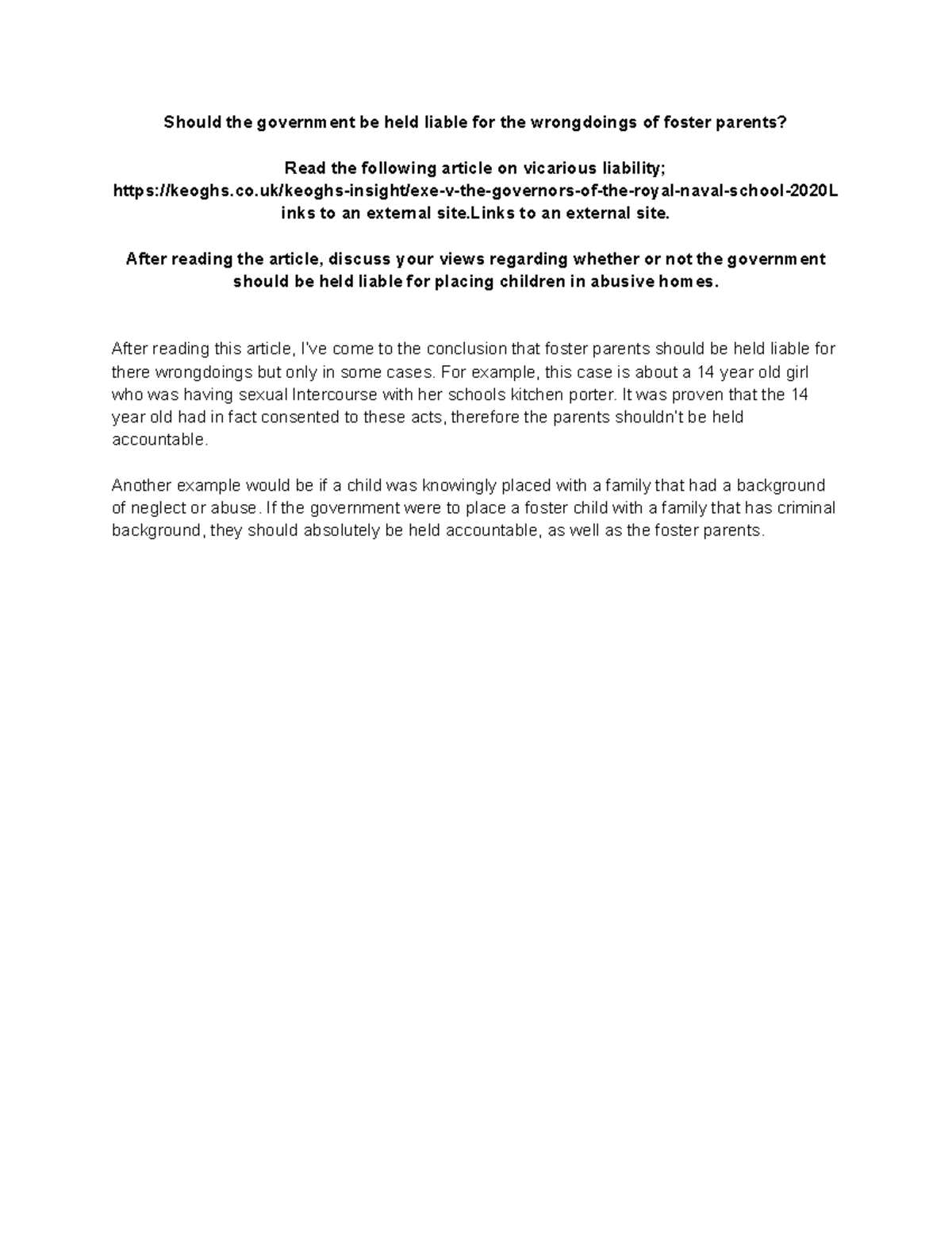 Discussion Board 2 pt. 4 - Should the government be held liable for the ...