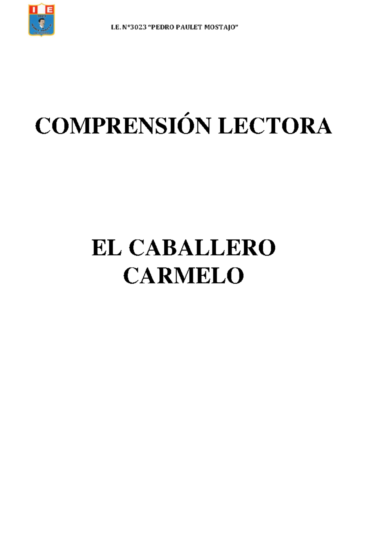Ficha de comprensión lectora del Caballero Carmelo - COMPRENSIÓN LECTORA EL CABALLERO CARMELO ...