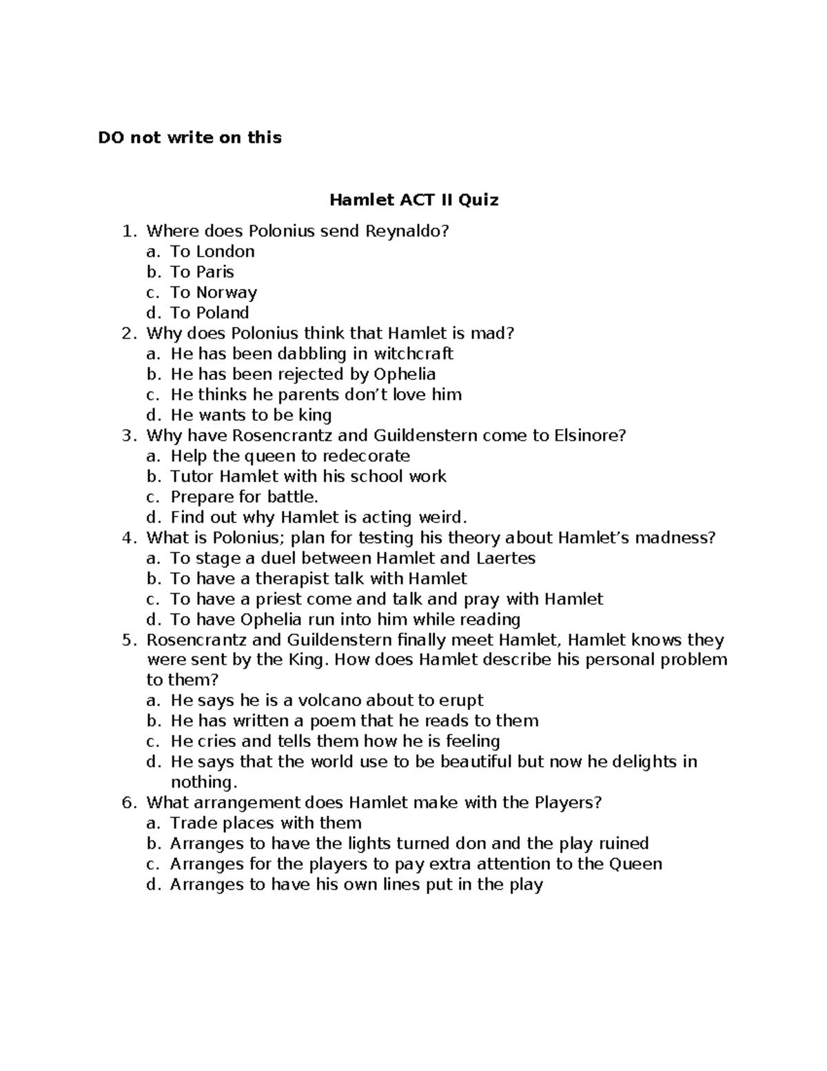 Act 2 quiz - quiz - DO not write on this Hamlet ACT II Quiz Where does ...