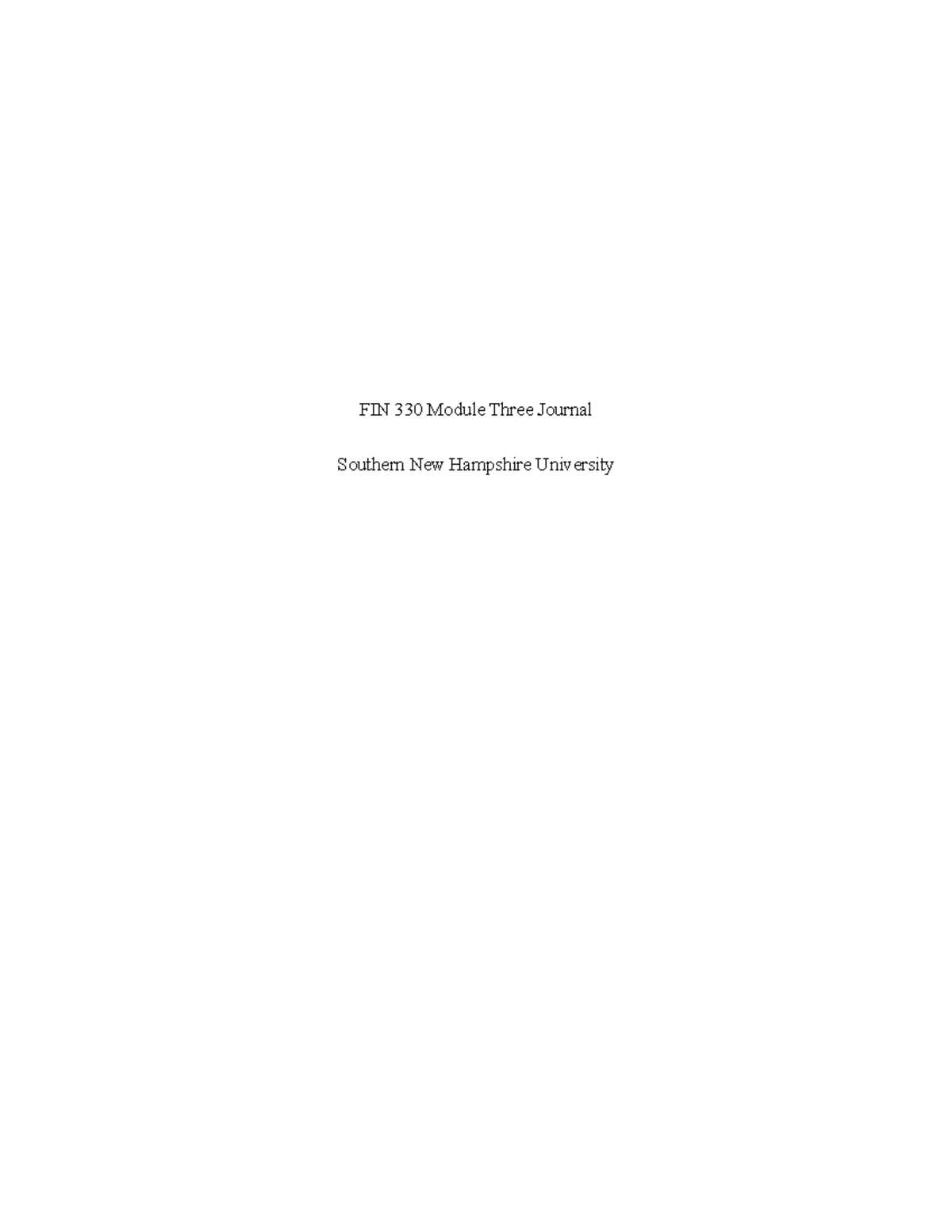 FIN 330 Module Three Journal - FIN 330 Module Three Journal Southern ...