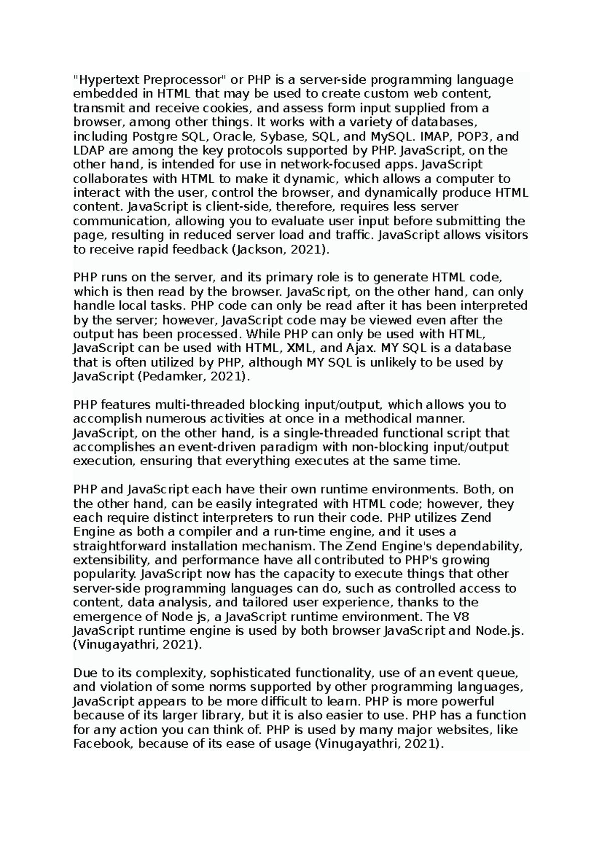 Discussion 5 2 - "Hypertext Preprocessor" or PHP is a server-side ...