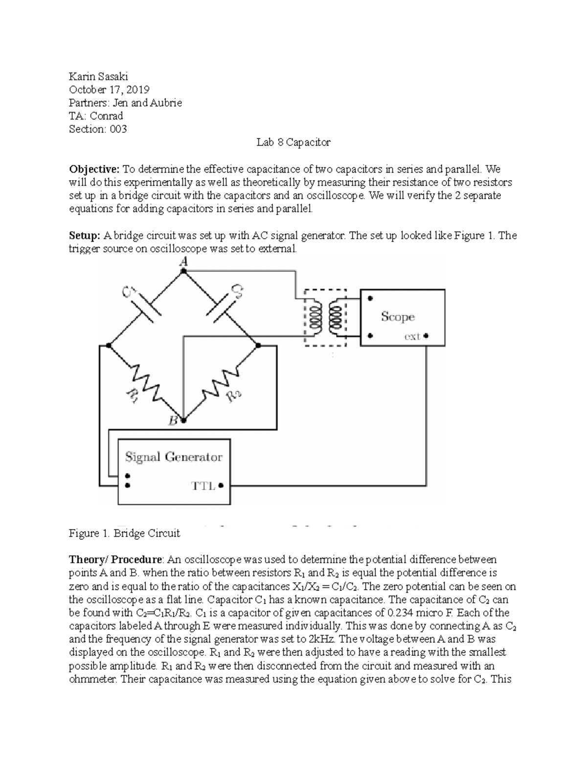 Lab 8 - Capacitor lab - Karin Sasaki October 17, 2019 Partners: Jen and ...