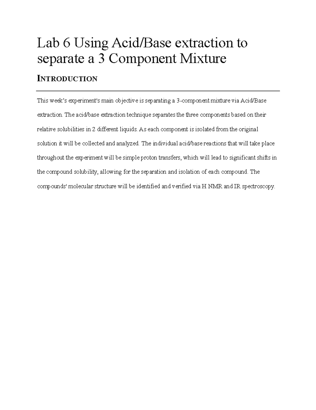 Lab 6 - Lab 6 for chem 2211 - Lab 6 Using Acid/Base extraction to separate a 3 Component Mixture ...