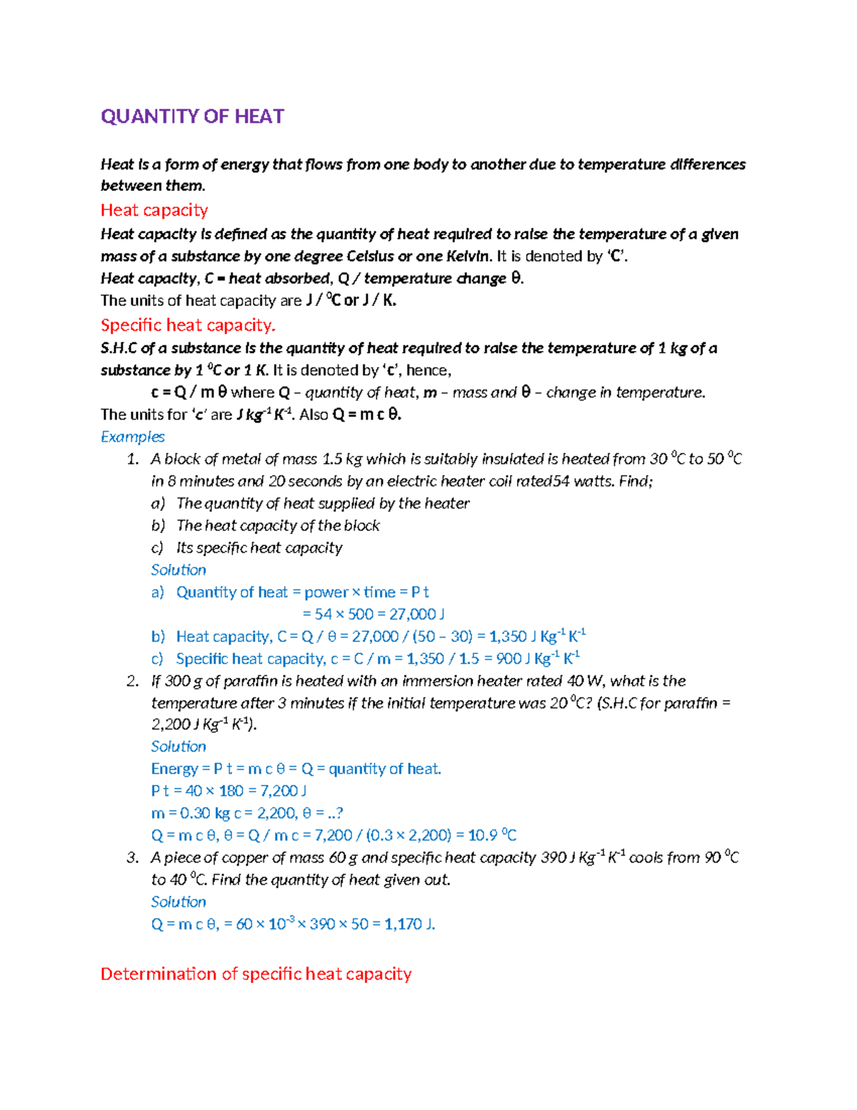 Quantity OF HEAT - College physics - QUANTITY OF HEAT Heat is a form of ...