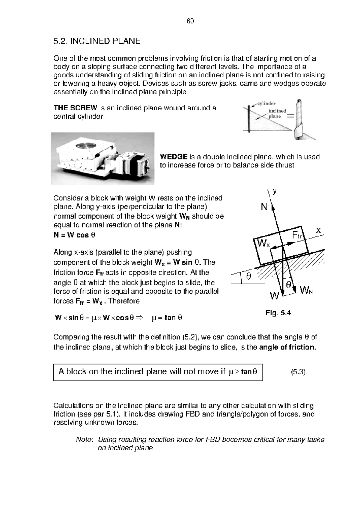 Friction on Inclined plane-1 - 5. INCLINED PLANE One of the most common ...