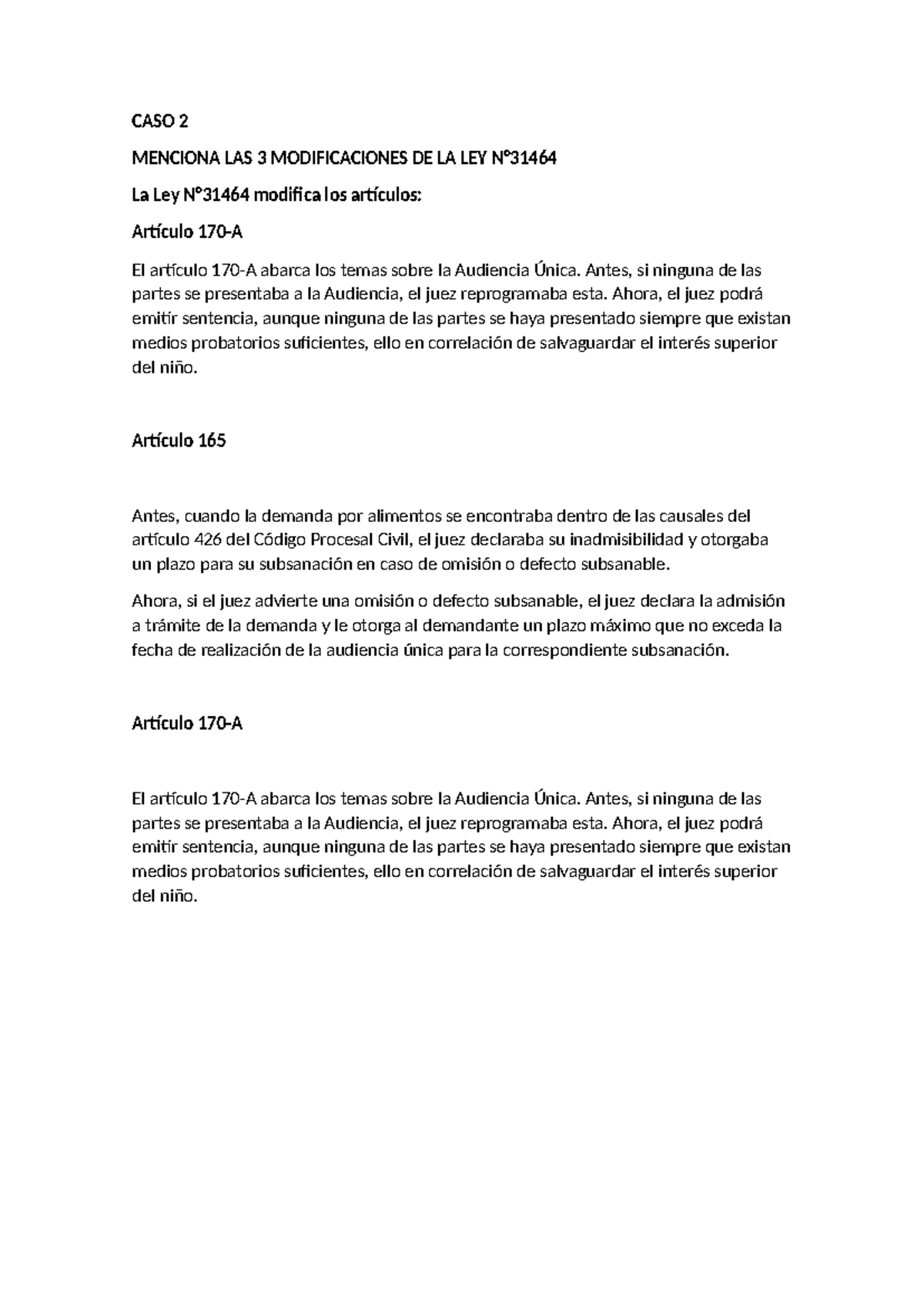 CASO 2 - CASO 2 MENCIONA LAS 3 MODIFICACIONES DE LA LEY N° La Ley N°31464 modifica los artículos ...