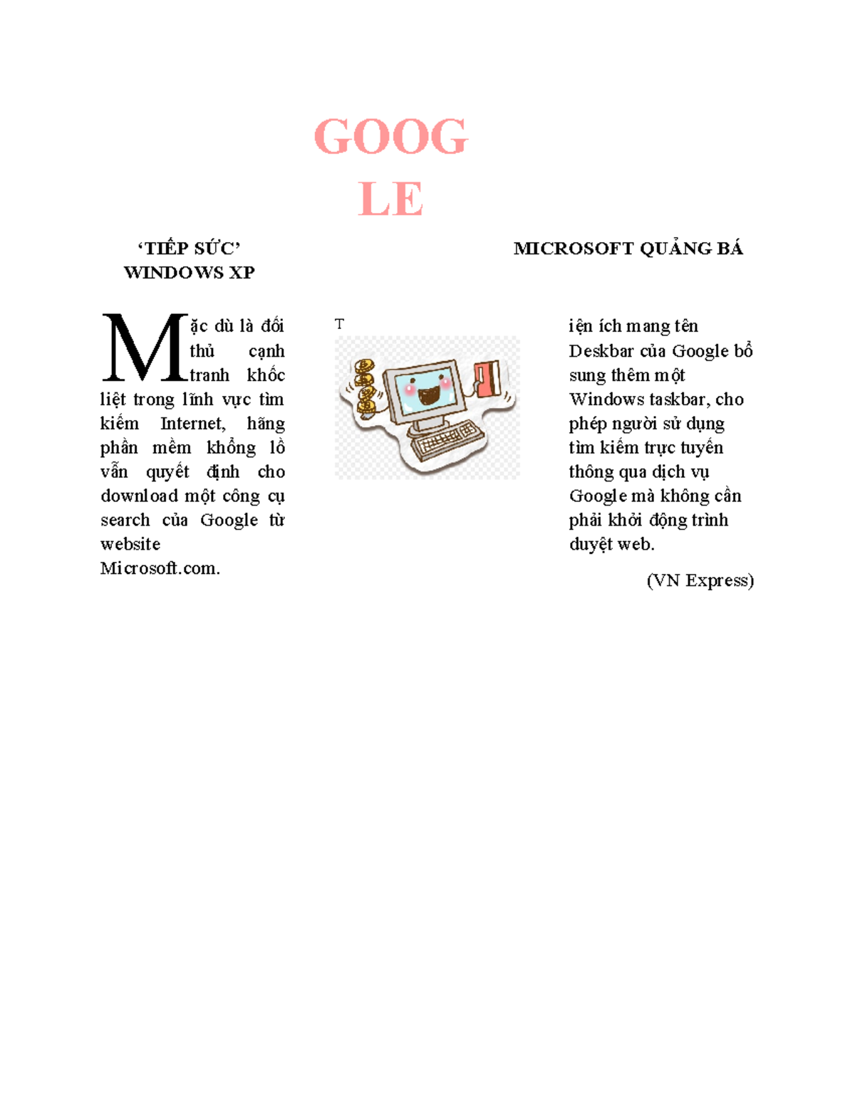 BT1 - BT1 - ‘TIẾP SỨC’ MICROSOFT QUẢNG BÁ WINDOWS XP ặc dù là đối thủ cạnh tranh khốc liệt trong ...