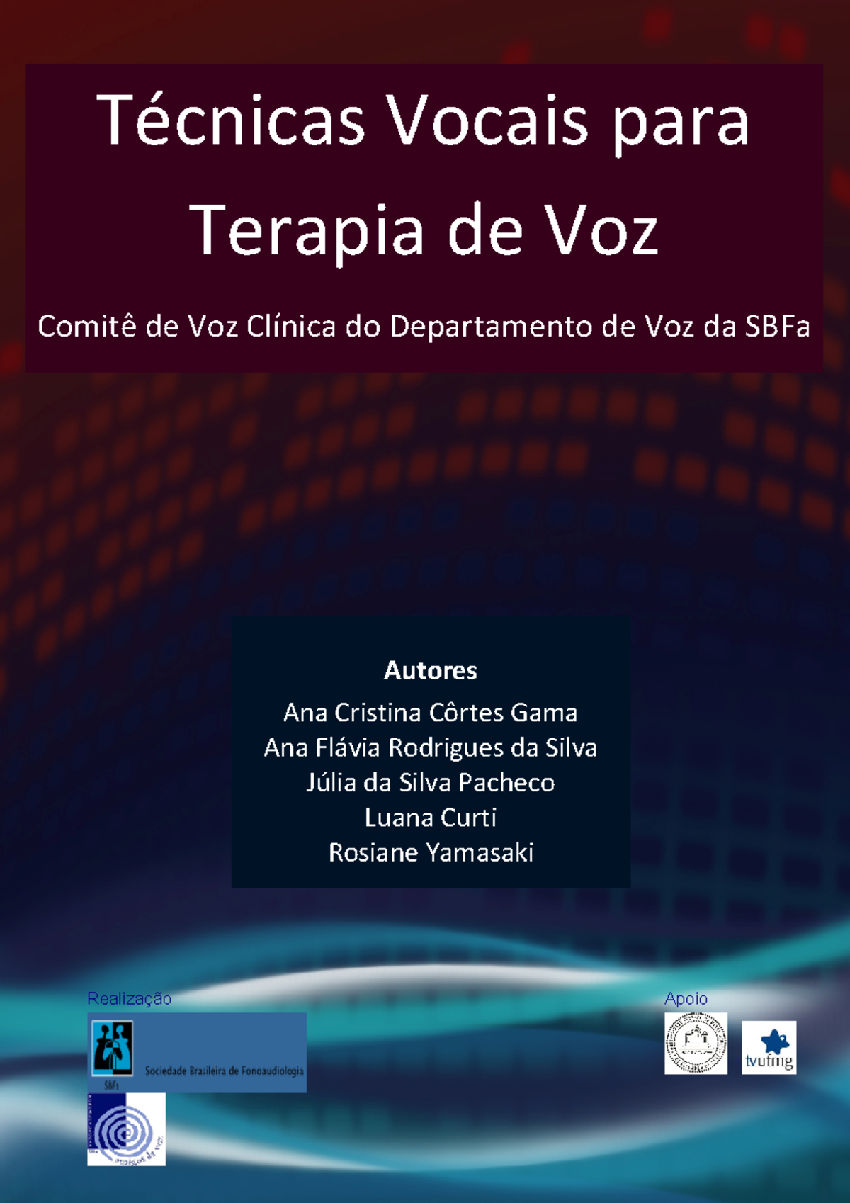 Técnicas Vocais para Terapia de Voz Final 20-06-2011 1 - Técnicas ...