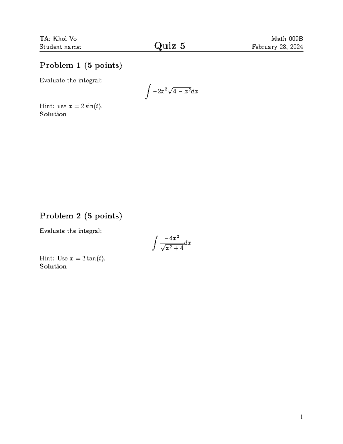 Math 09B Quiz 5 Copy - MATH 009B - TA: Khoi Vo Student name: Quiz 5 ...