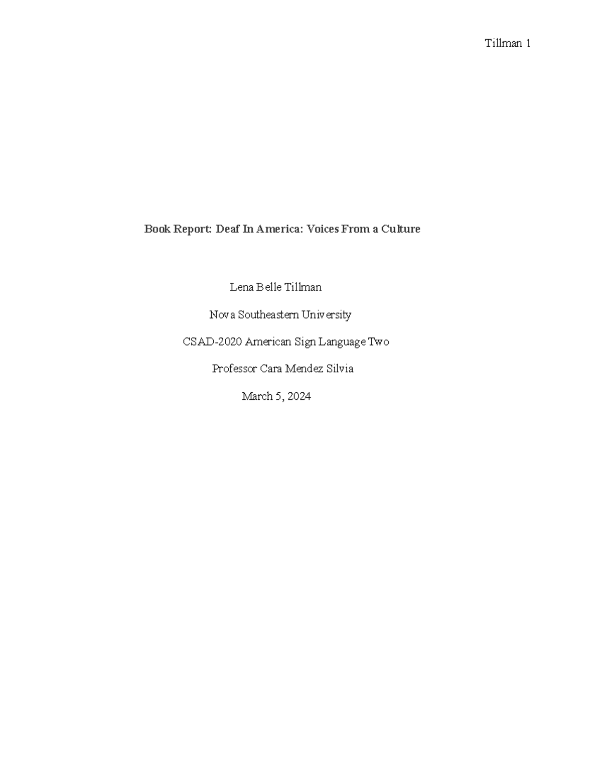 Tillman L Book Report “Voices From a Culture”-2 - Book Report: Deaf In ...