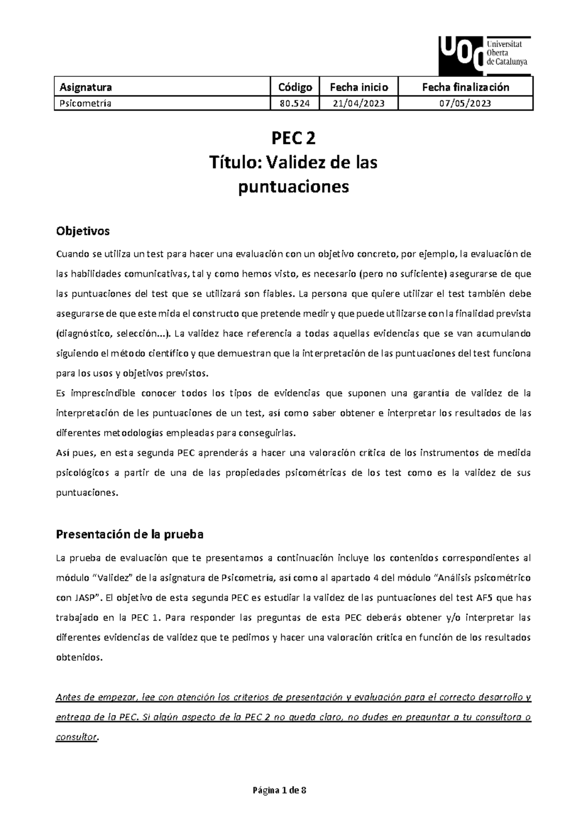 PEC2 Enunciado Psicometría - Psicometría 80 21/04/2023 07/05/ PEC 2 Título: Validez de las - Studocu