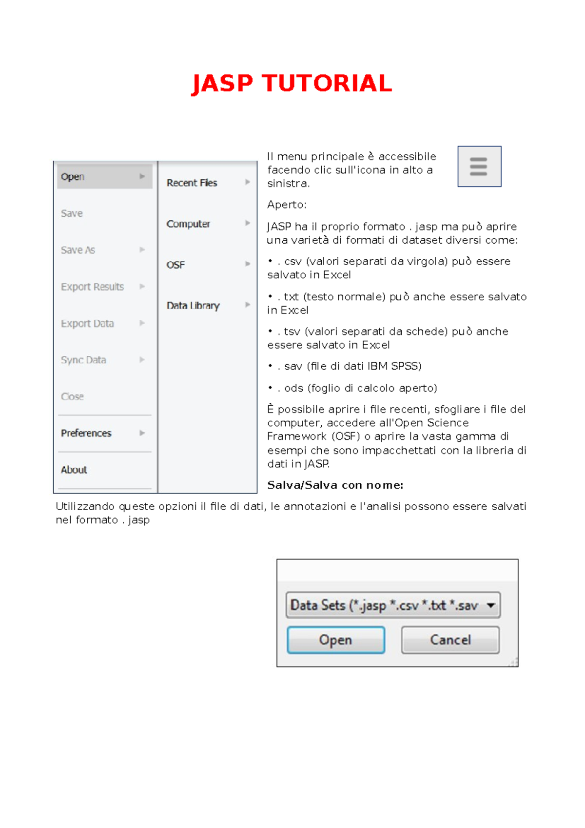 JASP Tutorial - JASP TUTORIAL Il menu principale è accessibile facendo clic sull'icona in alto a ...
