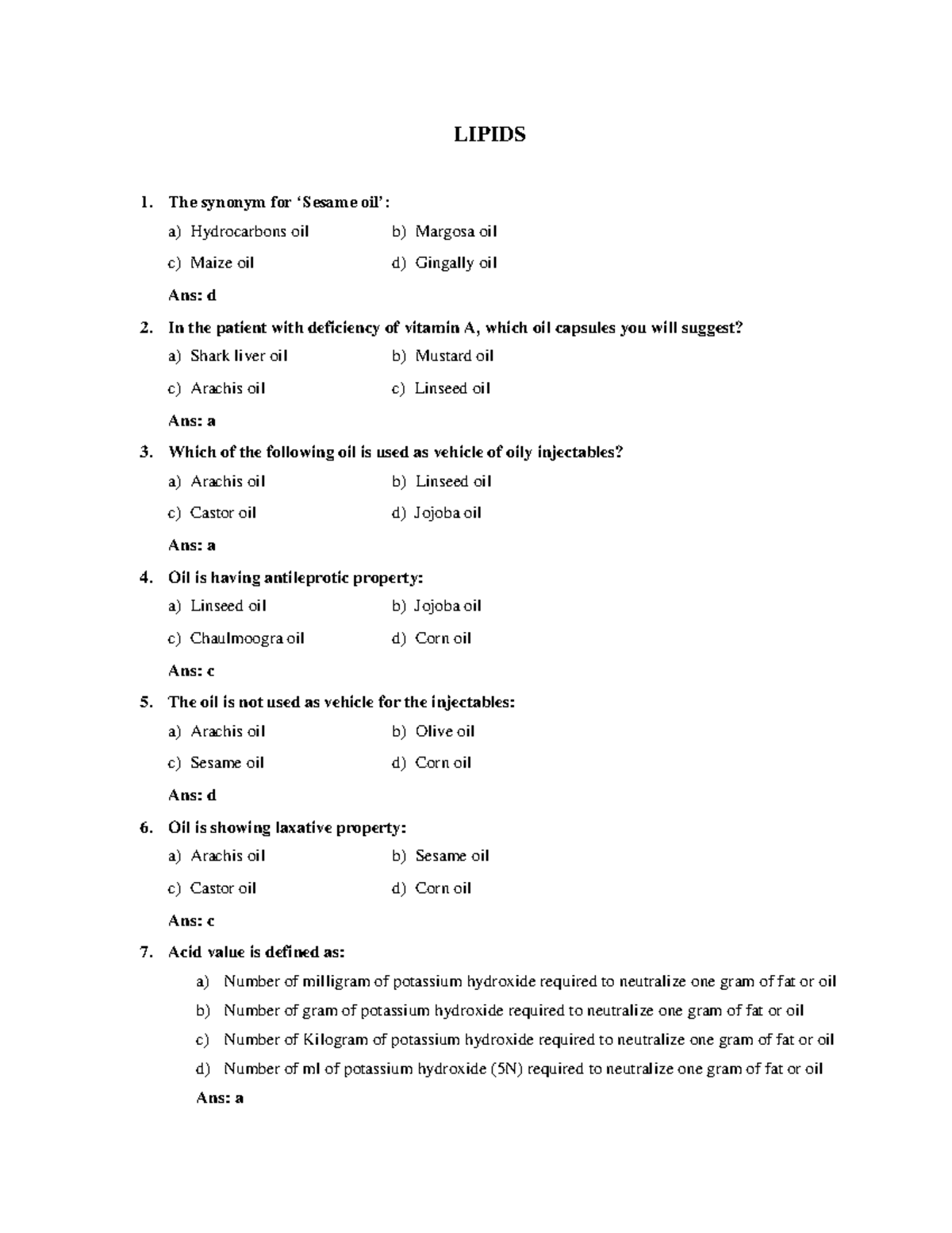 MCQs (Lipids) - nill - LIPIDS The synonym for ‘Sesame oil’: a ...