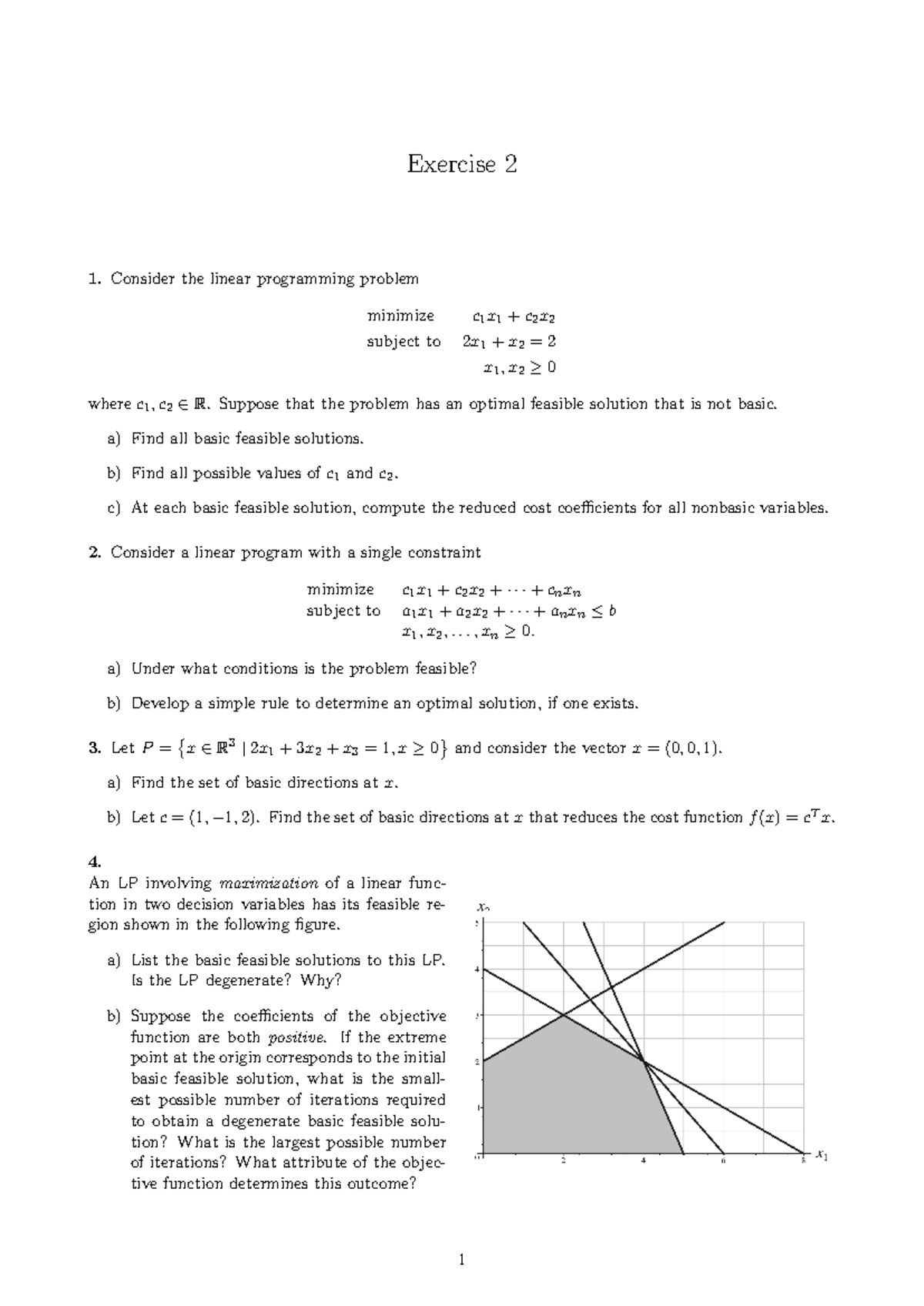 Exercise 2-Simplex method - Exercise 2 Consider the linear programming problem minimize c 1 x 1 ...