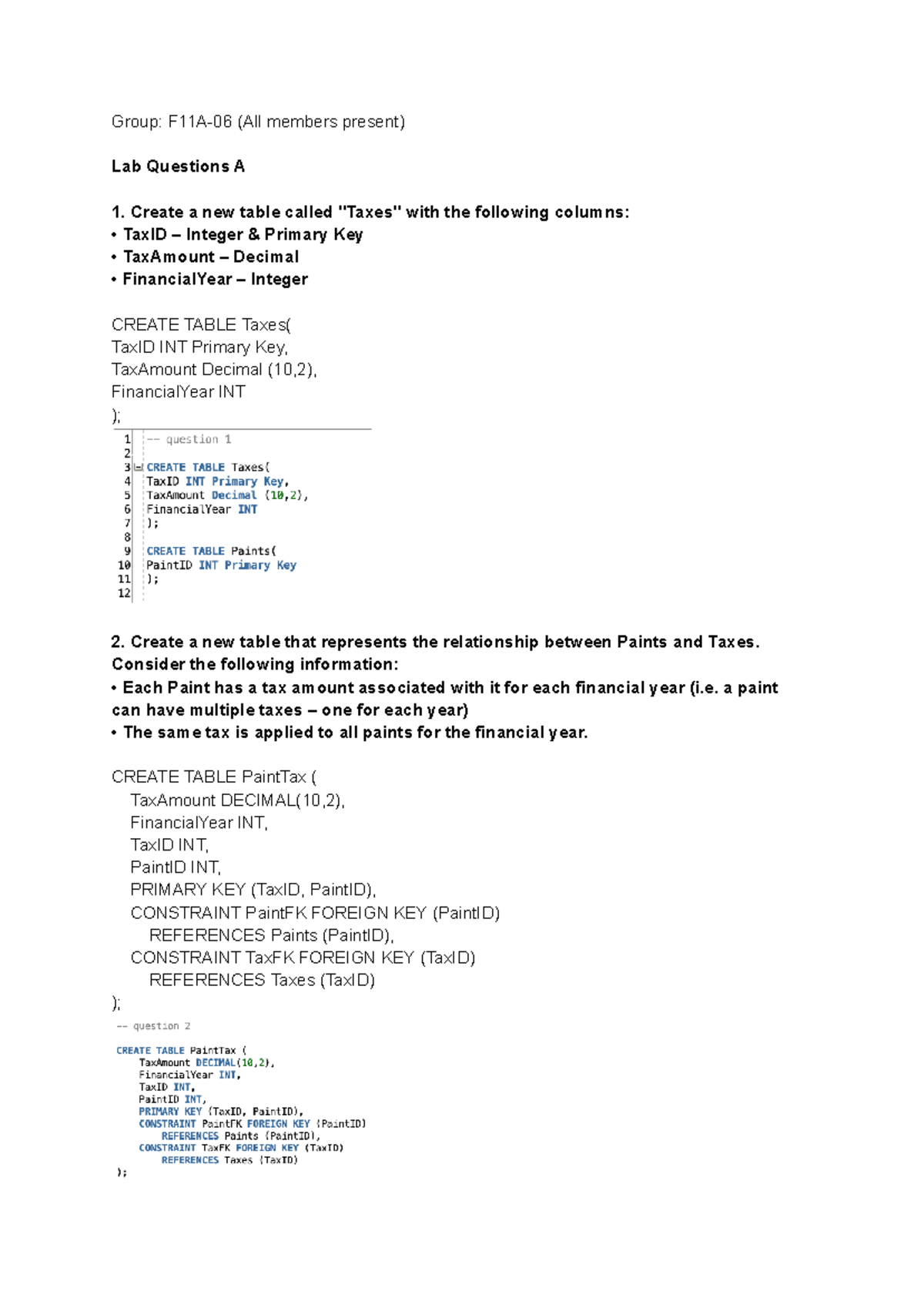 INFS1603 WEEK 8 - INFS1606 Week 8 Tutorial Code - Group: F11A-06 (All members present) Lab ...