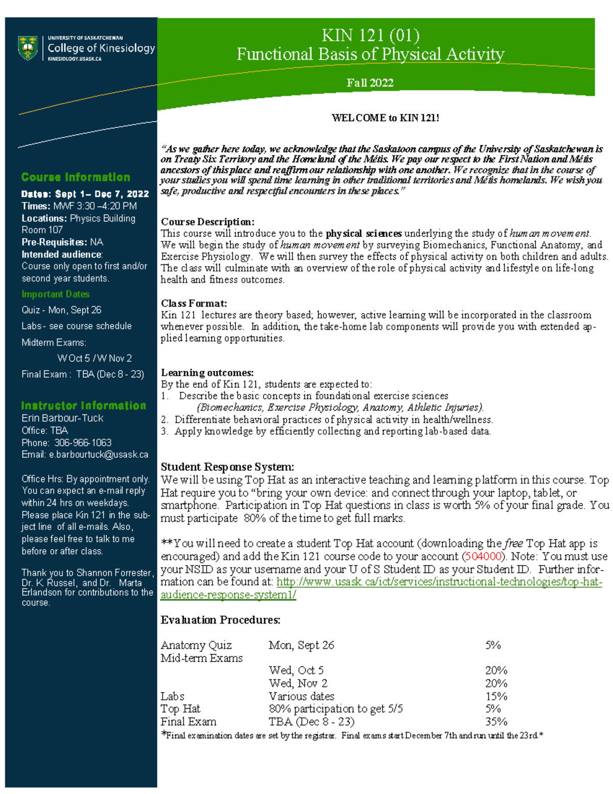 Kin121(01) Syllabus, Fall 2022 - WELCOME to KIN 121! “As we gather here ...