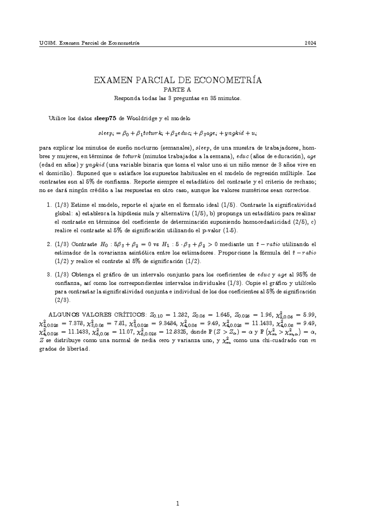 Simulacro c - UC3M. Examen Parcial de EconometrÌa 2024 EXAMEN PARCIAL DE ECONOMETRÕA PARTE A ...