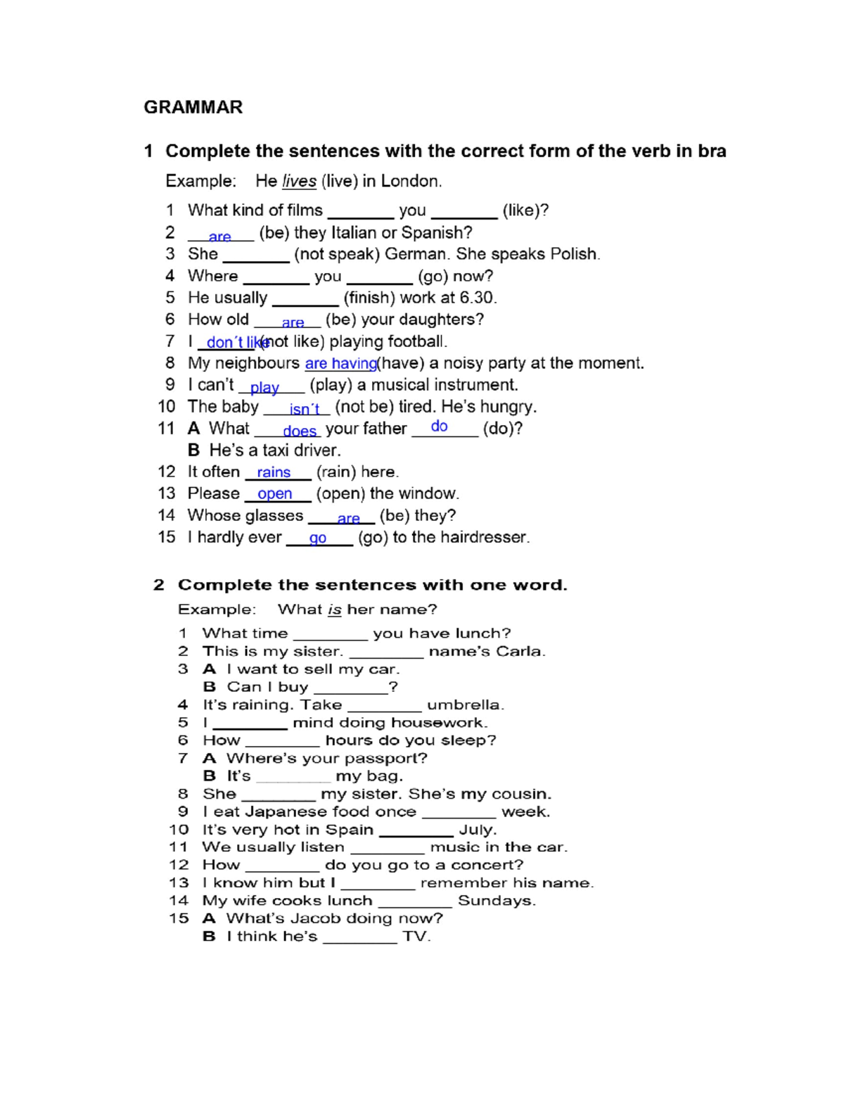 Revision tenses - GRAMMAR 1 Complete the sentences with the correct ...