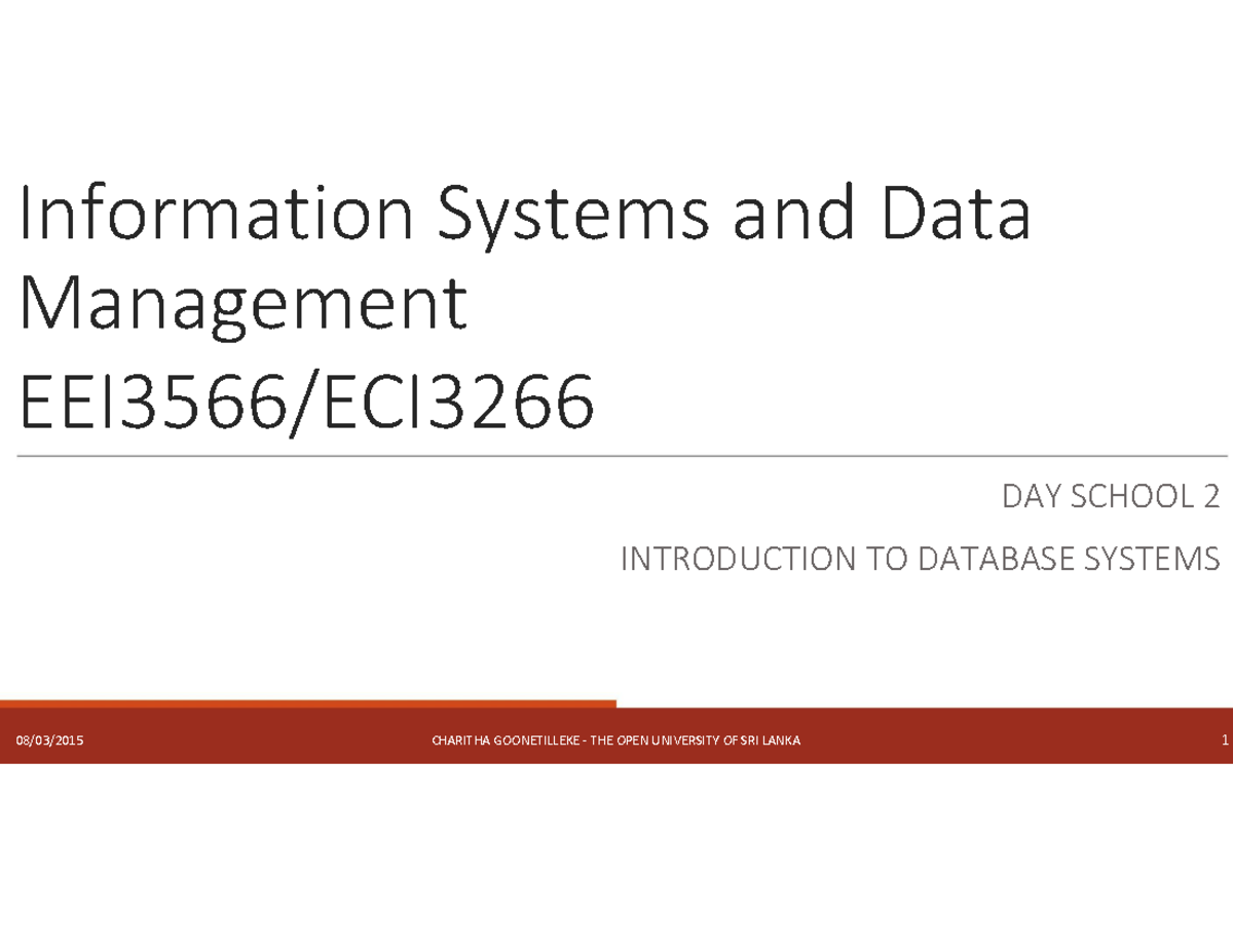 EEI3266ECI3266- DS1 and 2 - Information Systems and Data Management EEI3566/ECI DAY SCHOOL 2 ...