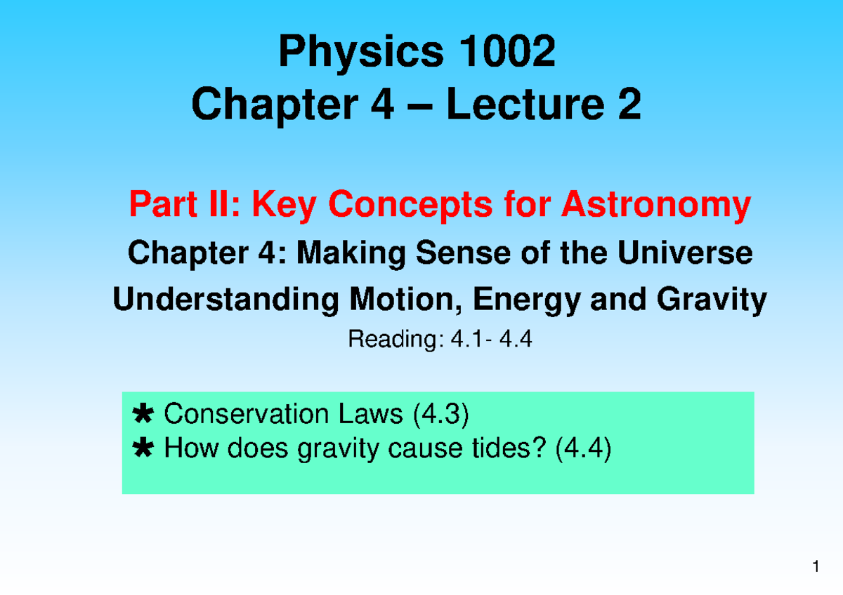 Chapter 4 - Lecture 2 - Physics 1002 Chapter 4 – Lecture 2 Part II: Key ...