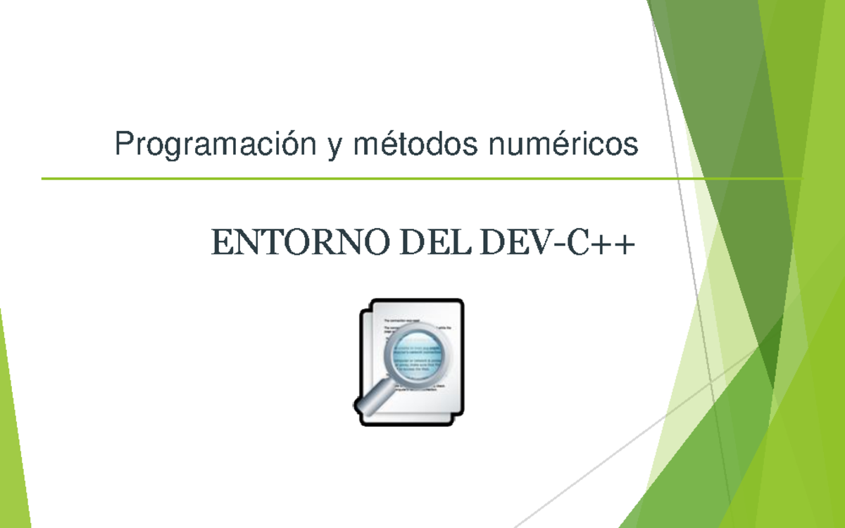 Semana 1- Entorno DEL DEV-C++ - ENTORNO DEL DEV-C++ Programación y métodos numéricos Como entrar ...