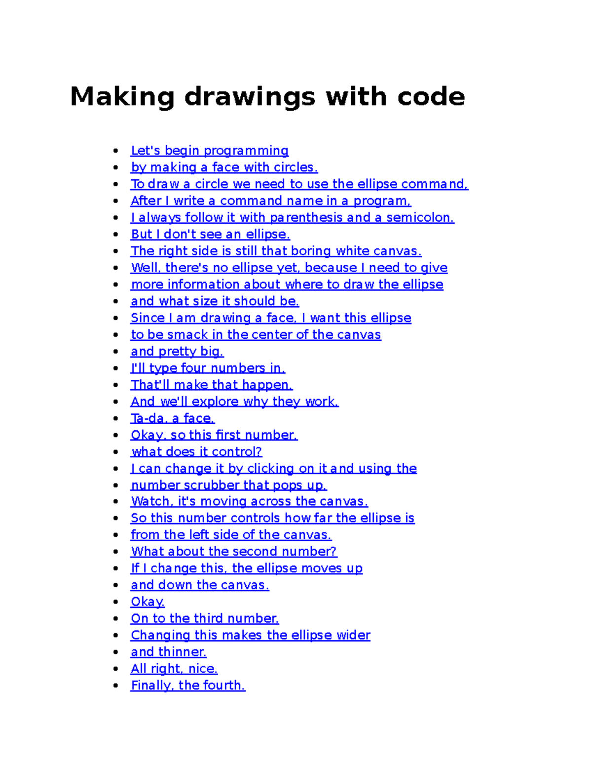 Making drawings with code - To draw a circle we need to use the ellipse ...