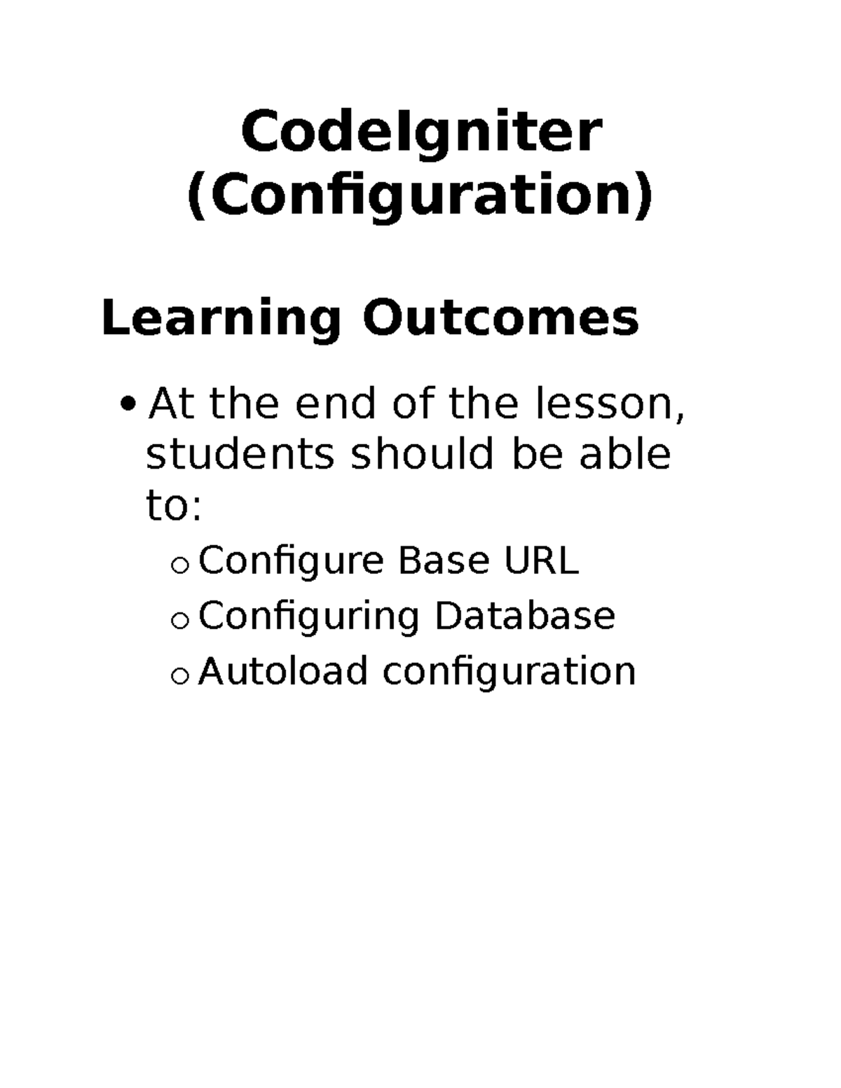 Code Igniter Configuration Codeigniter Configuration Learning Outcomes At The End Of The