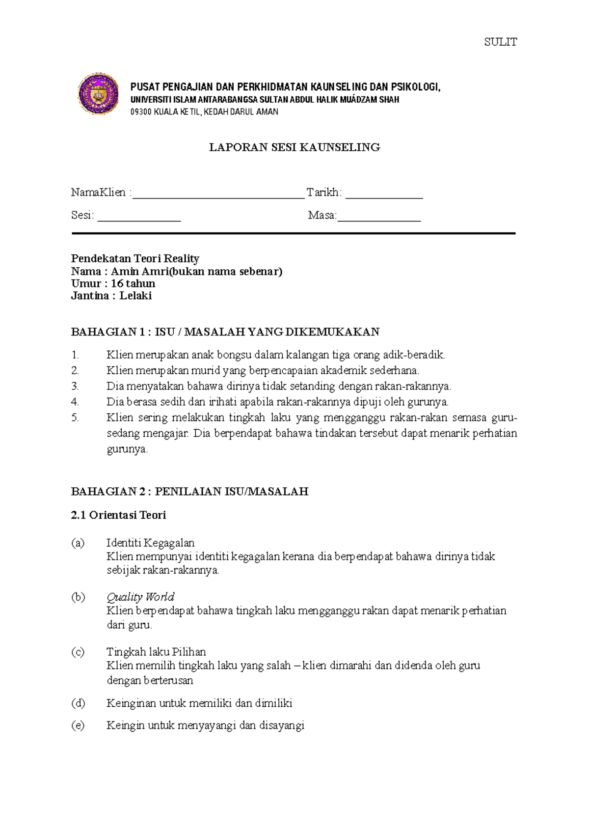 Contoh Laporan Teori Realiti - SULIT LAPORAN SESI KAUNSELING NamaKlien ...