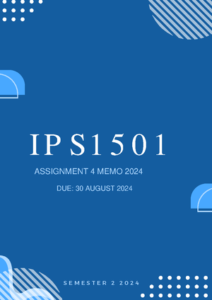 Assessment 4 IPS1501 2024 - ASSESSMENT 2: WRITTEN ASSESSMENT [100 marks ...