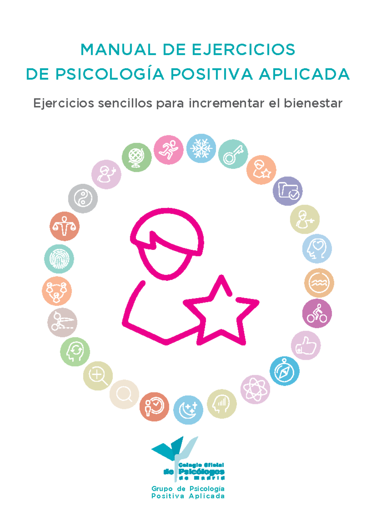 01 Manual Ejercicios Psicologia Positiva - MANUAL DE EJERCICIOS DE PSICOLOGÍA POSITIVA APLICADA ...