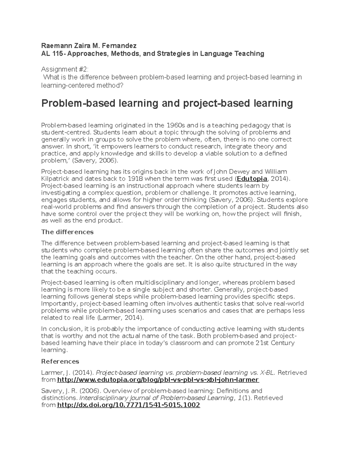 Problem based and project based learning in learning-centered method ...