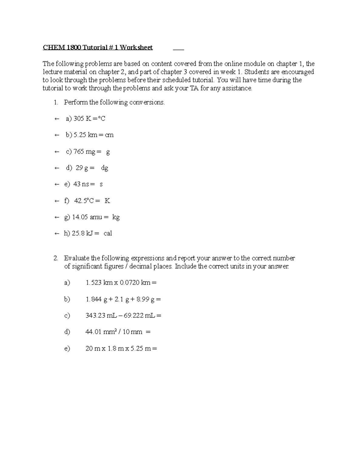 Work Sheet For Week 1 Tutorials - CHEM 1800 Tutorial # 1 Worksheet The following problems are ...