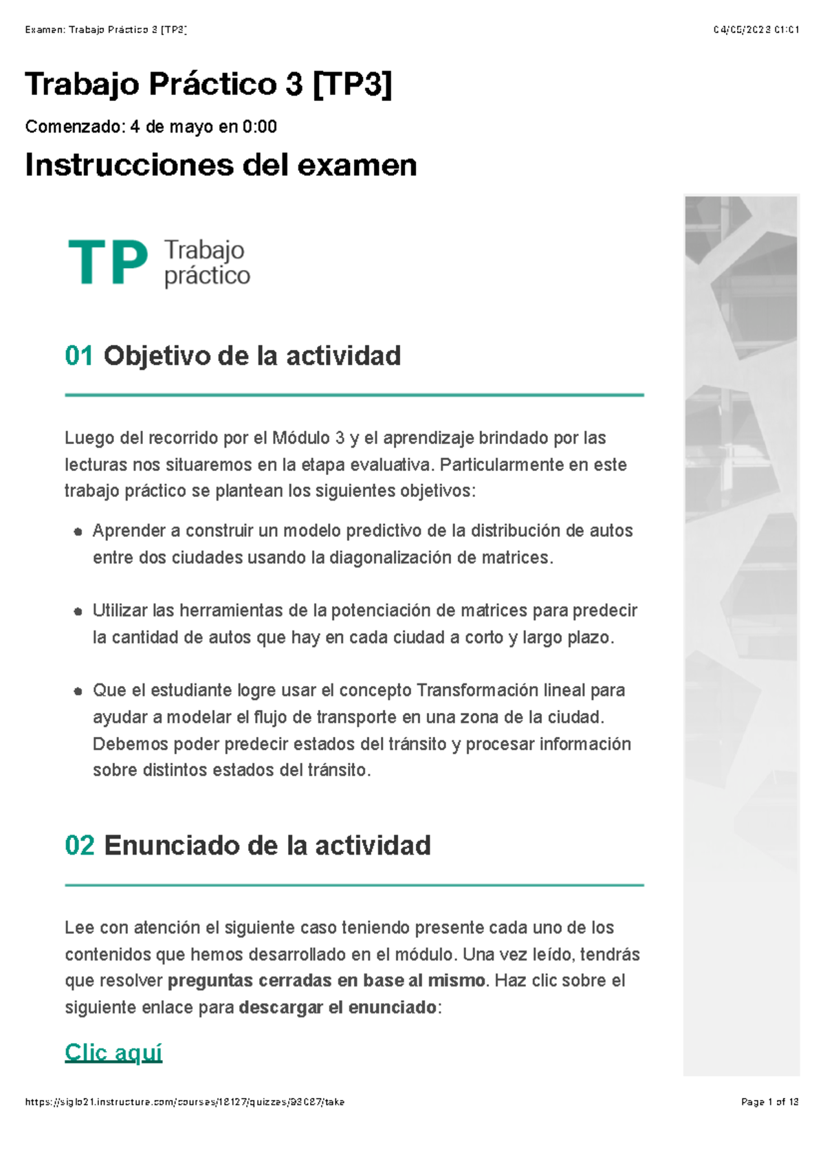 TP3 80p - Trabajo Práctico 3 [TP3] Comenzado: 4 de mayo en 0: Instrucciones del examen 01 ...