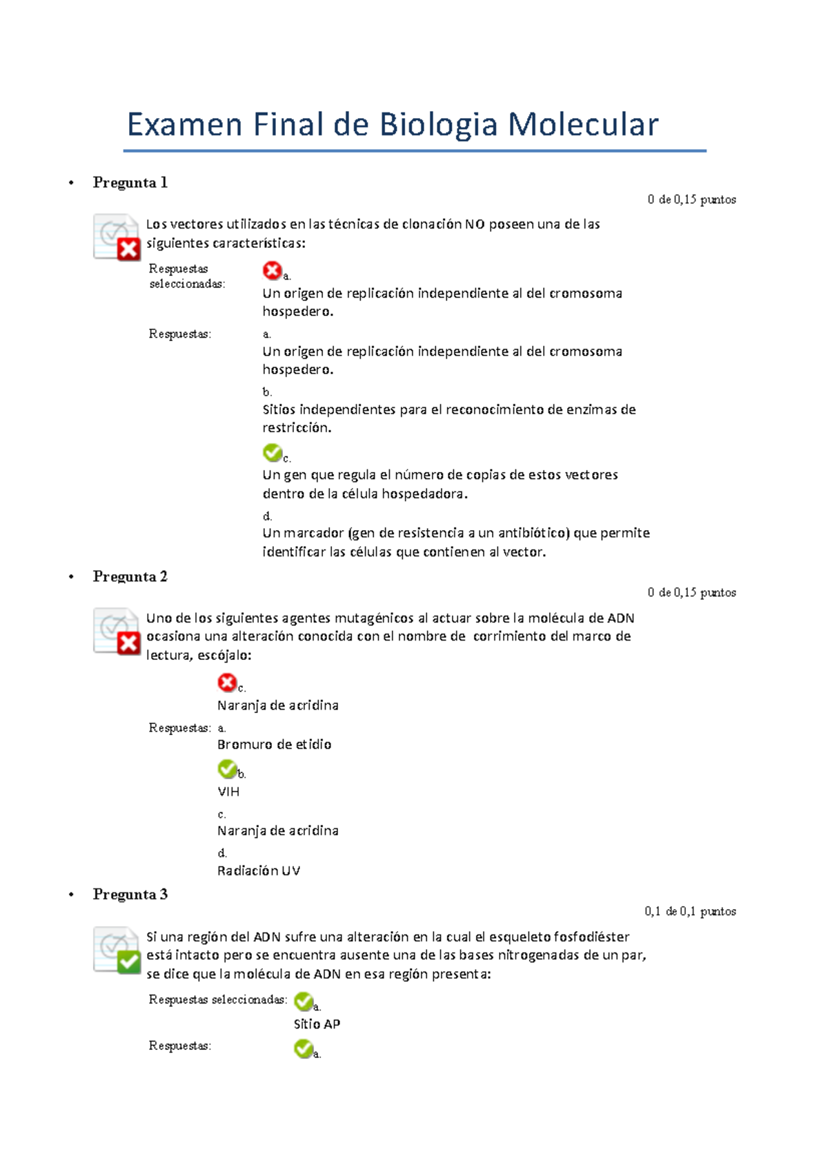 Final 20 Septiembre 2018, preguntas y respuestas - Examen Final de Biologia Molecular Pregunta 1 ...