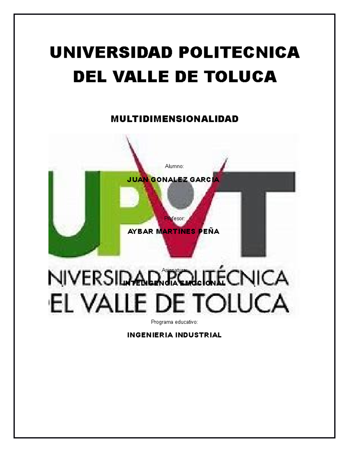 Ensayo multimensionalidad - UNIVERSIDAD POLITECNICA DEL VALLE DE TOLUCA ...
