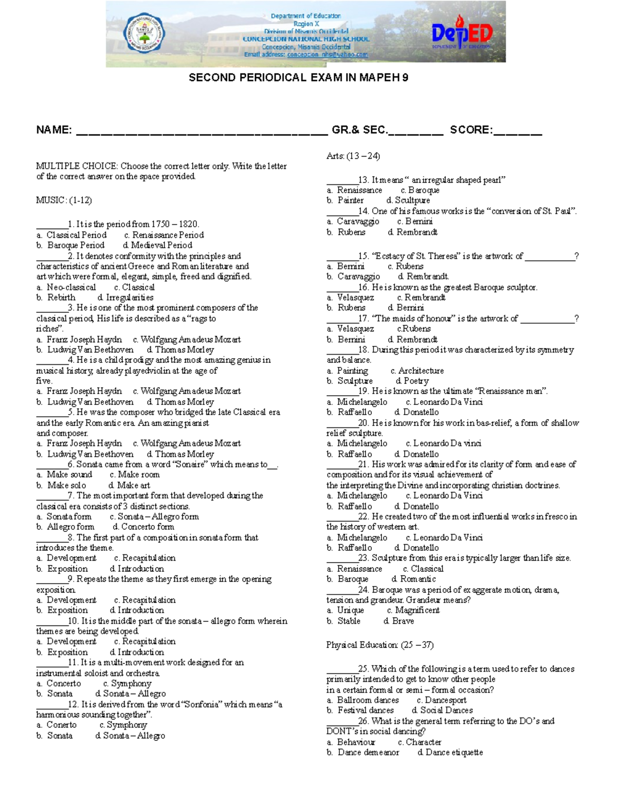Second Periodical EXAM mapeh 9 Questionnaire - MULTIPLE CHOICE: Choose ...